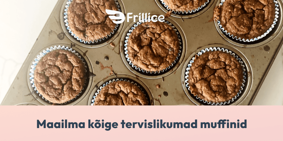 Maailma kõige tervislikumad muffinid
